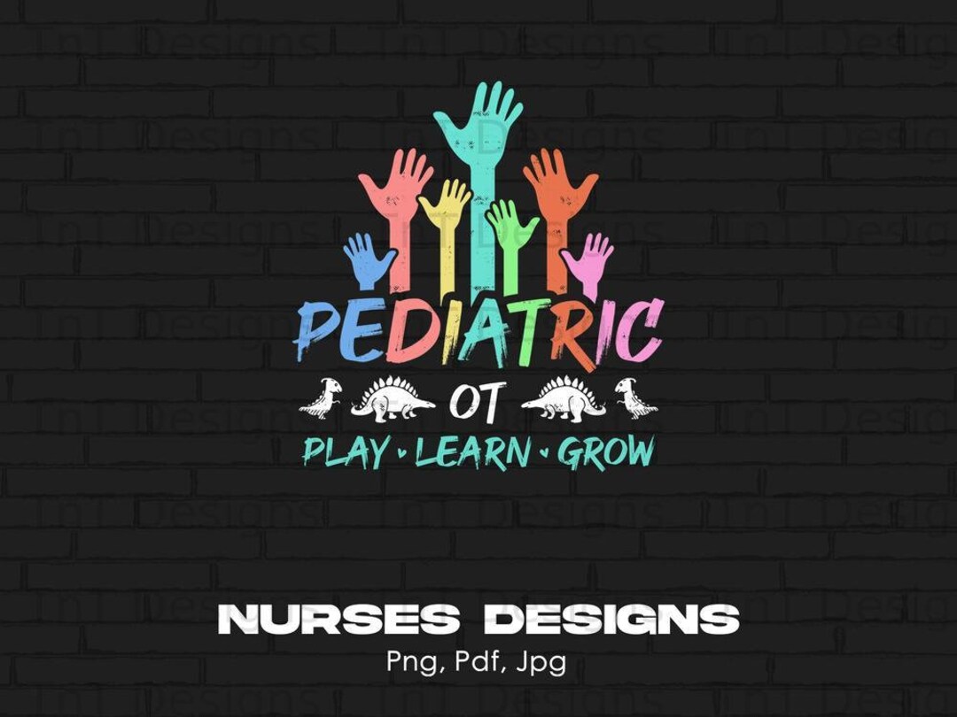 Pediatric OT Learn Play Grow Digital Png File, Instant Download, Nurse ...