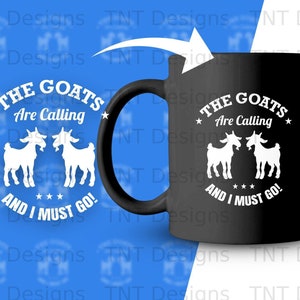 The Goats Are Calling and I Must Go Digital Png File, Instant Download ...