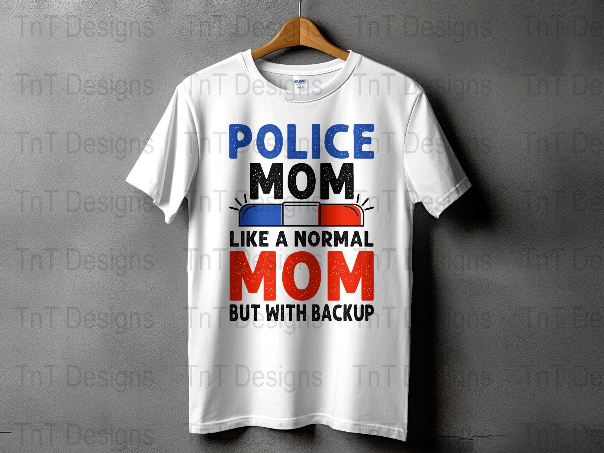 Police Mom Like A Normal Mom but With Backup Digital Png File, Instant ...