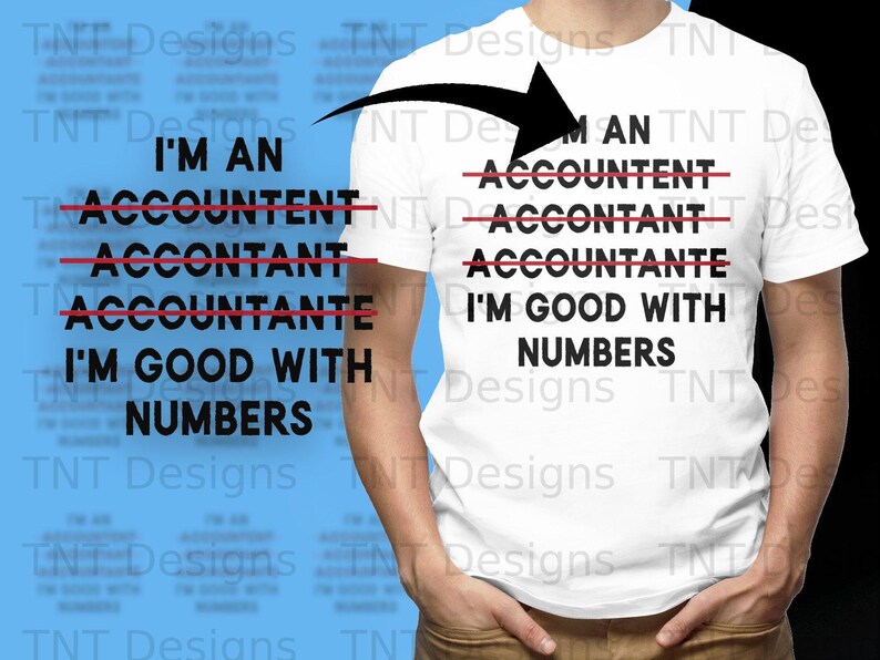I'm an Accountant I'm Good With Numbers Digital Png - Etsy