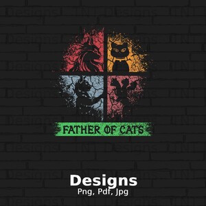 Father of Cats Digital Png File, Instant Download, Cat Lovers T-shirt ...