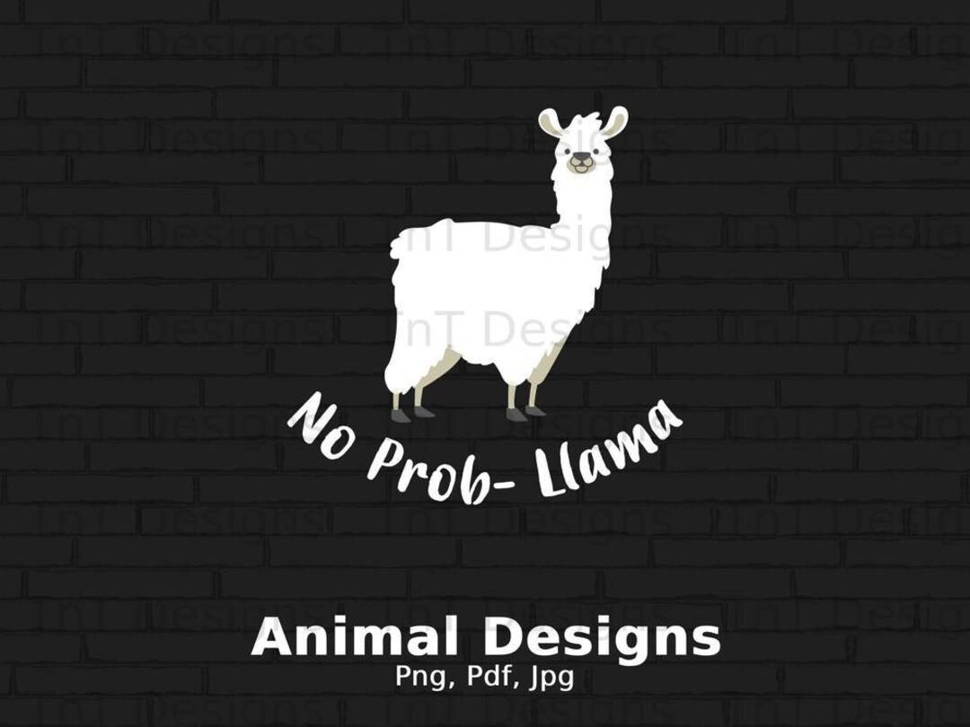 No Prob Lama Digital Png File, Instant Download, Llama T-shirt Design ...