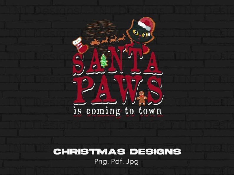 Santa Paws is Coming to Town Funny Cat Lovers Digital File - Etsy