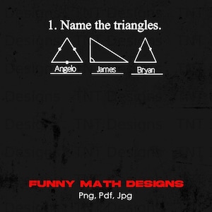 Name the Triangles Digital Png File, Instant Download, Funny Math ...