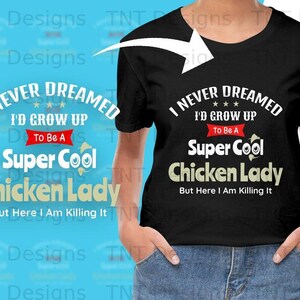 Super Cool Chicken Lady Digital Png File, Instant Download, Chicken Png ...