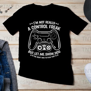 I'm Not Really A Control Freak Digital Png File, Instant Download ...