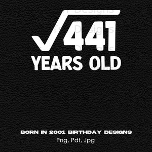 Square Root of 441 Digital Png File, Instant Download, 21st Birthday T ...