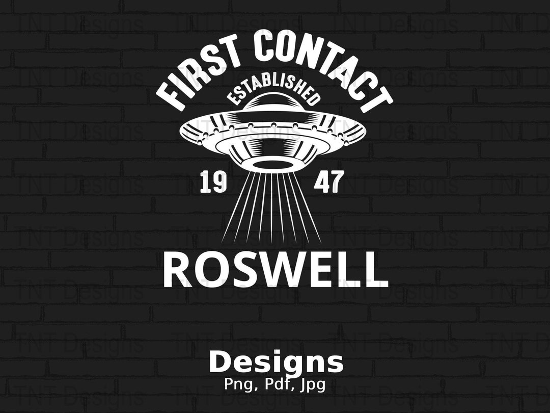 Roswell 1947 Alien First Contact PNG: UFO T-shirt Design (digital ...