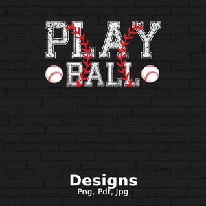 Play Ball Digital Png File, Instant Download, Game Day Png, Baseball T ...
