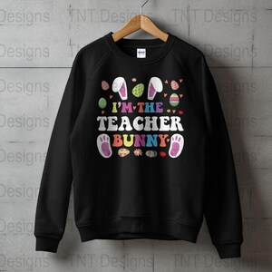 I'm the Teacher Bunny Digital Png File, Instant Download, Funny Easter ...