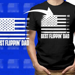 Best Flippin' Dad Digital Png File, Instant Download, Funny BBQ Dad T ...