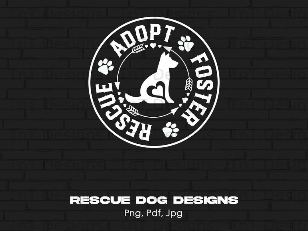 Adopt Foster Rescue Digital Png File, Instant Download, Dog Lovet T ...