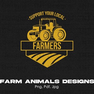 Support Your Local Farmers Digital Png File, Instant Download, Tractor ...