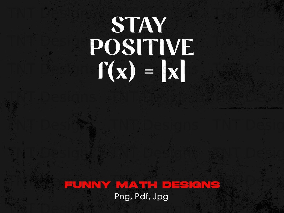 Stay Positive Funny Math Formulas Digital Png File, Instant Download ...