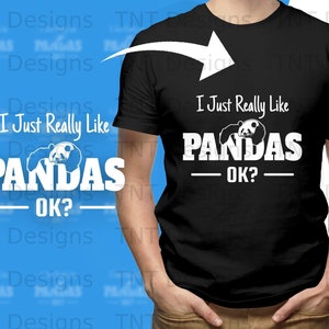 I Just Really Like Pandas Ok Digital Png File, Instant Download, Panda ...