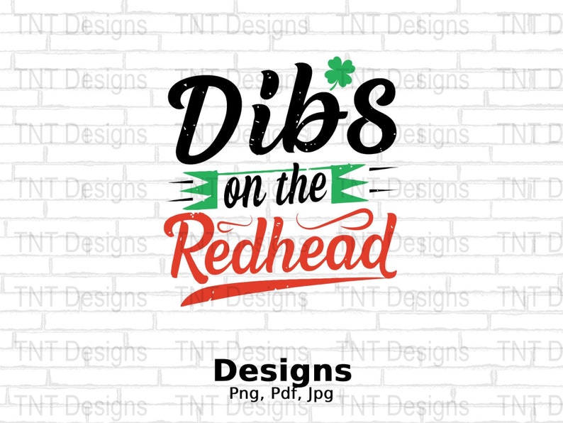 Dibs on the Redhead Digital Png File, Instant Download, Funny Drinking ...