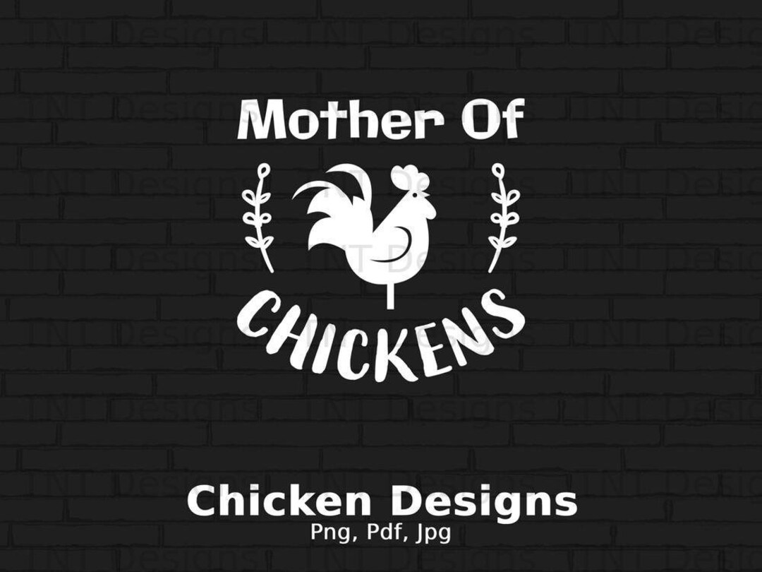 Mother of Chickens Digital Png File Instant Download, Funny Chicken ...