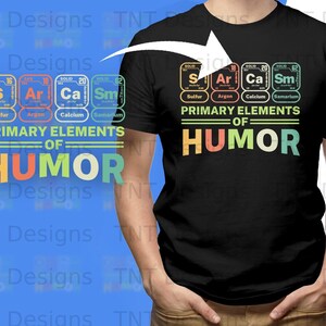 Primary Elements of Humor Digital Png File, Instant Download, Funny Mug ...
