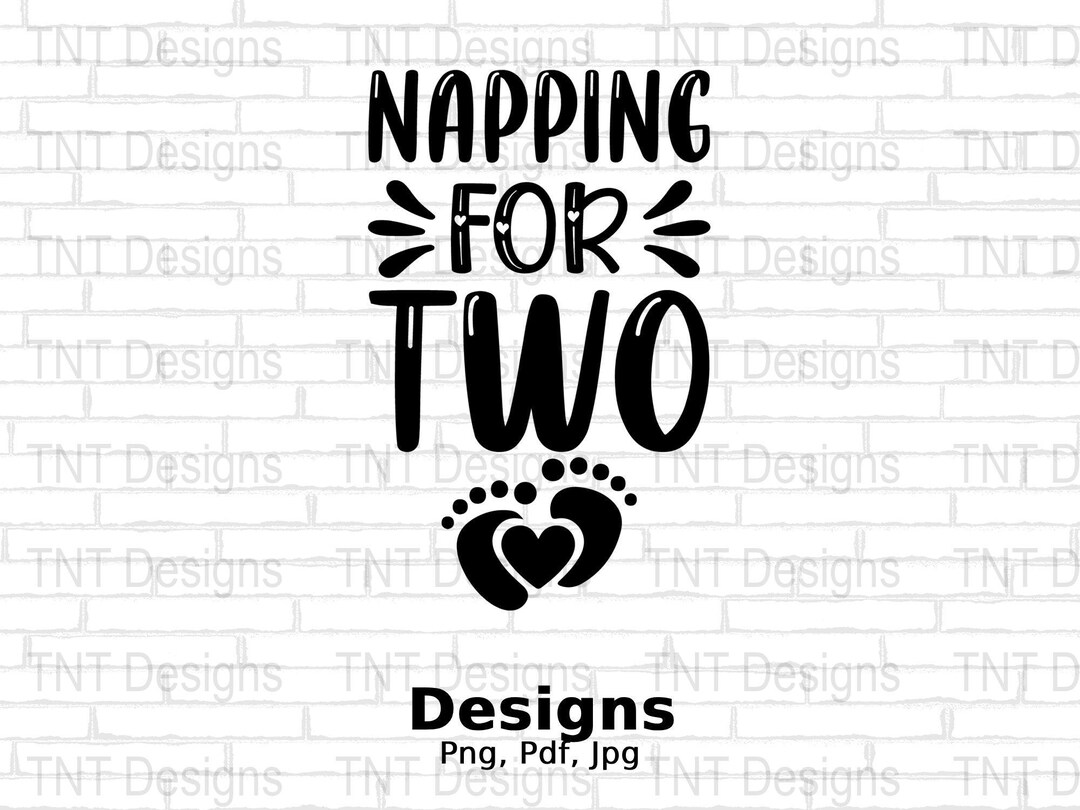 Napping for Two Digital Png File, Funny Pregnancy Announcement T-shirt ...