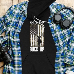 Shut the Buck up Digital Png File, Instant Download, Funny Deer Hunter ...