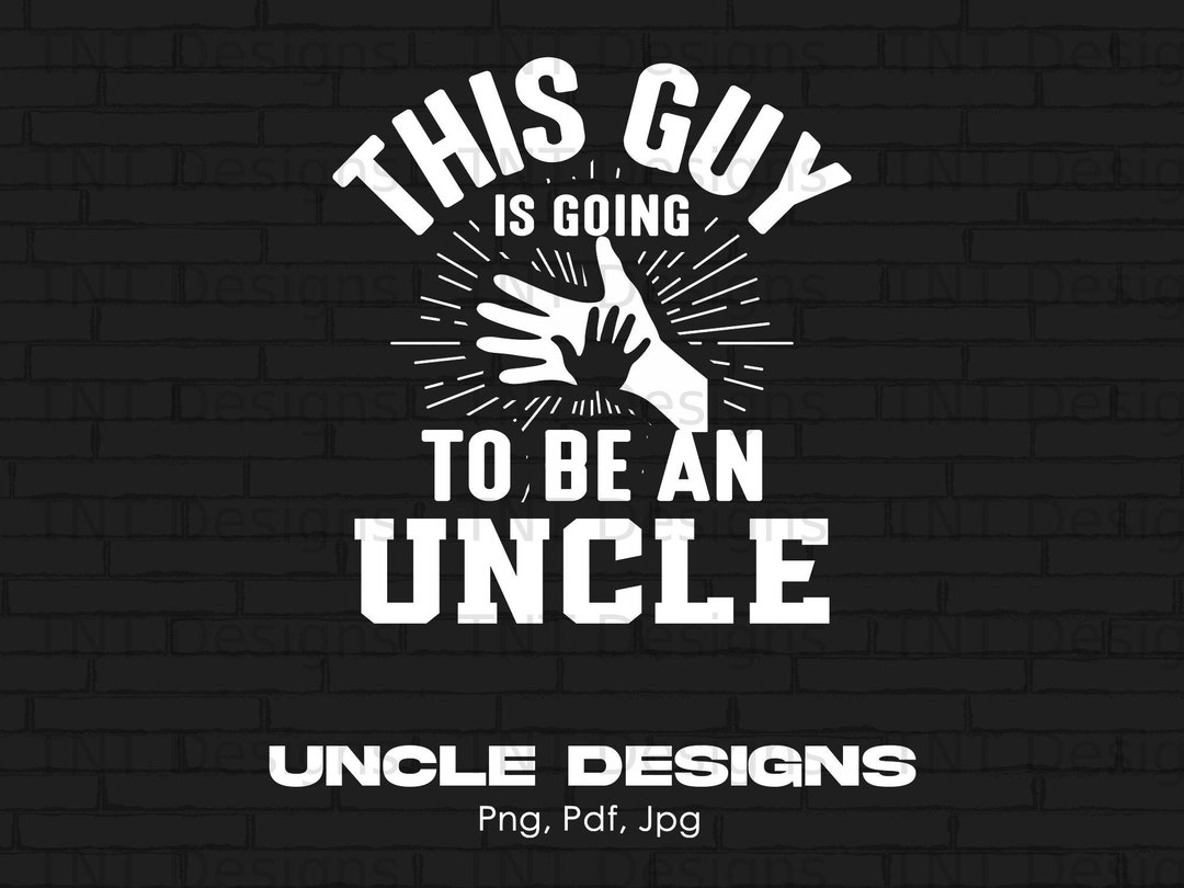 Going to Be an Uncle Digital Png File, Instant Download, Pregnancy ...