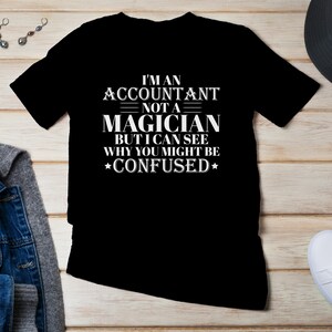 Funny I'm an Accountant Not A Magician Digital File - Etsy Canada