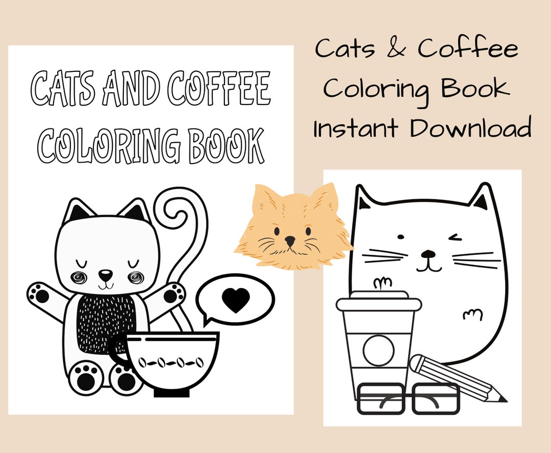 Cats and Coffee Printable Coloring Book, Cat Coloring Sheets, Kitten ...