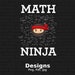 Math Ninja Digital Png File, Instant Download, Math Geek T-shirt Design ...