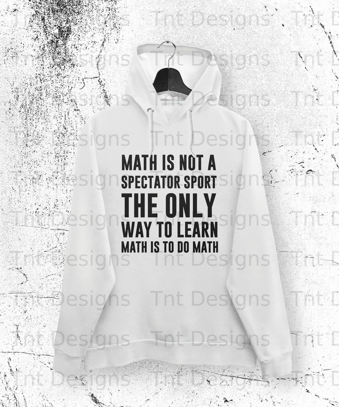 Math is Not a Spectator Sport the Only Way to Learn Math is to - Etsy