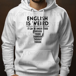 English is Weird Digital Png File, Instant Download, Funny Grammar T ...