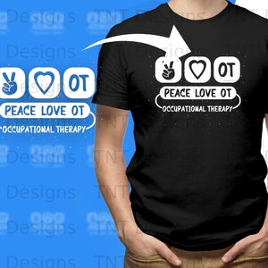 Peace Love OT Digital Png File, Instant Download, Occupational ...