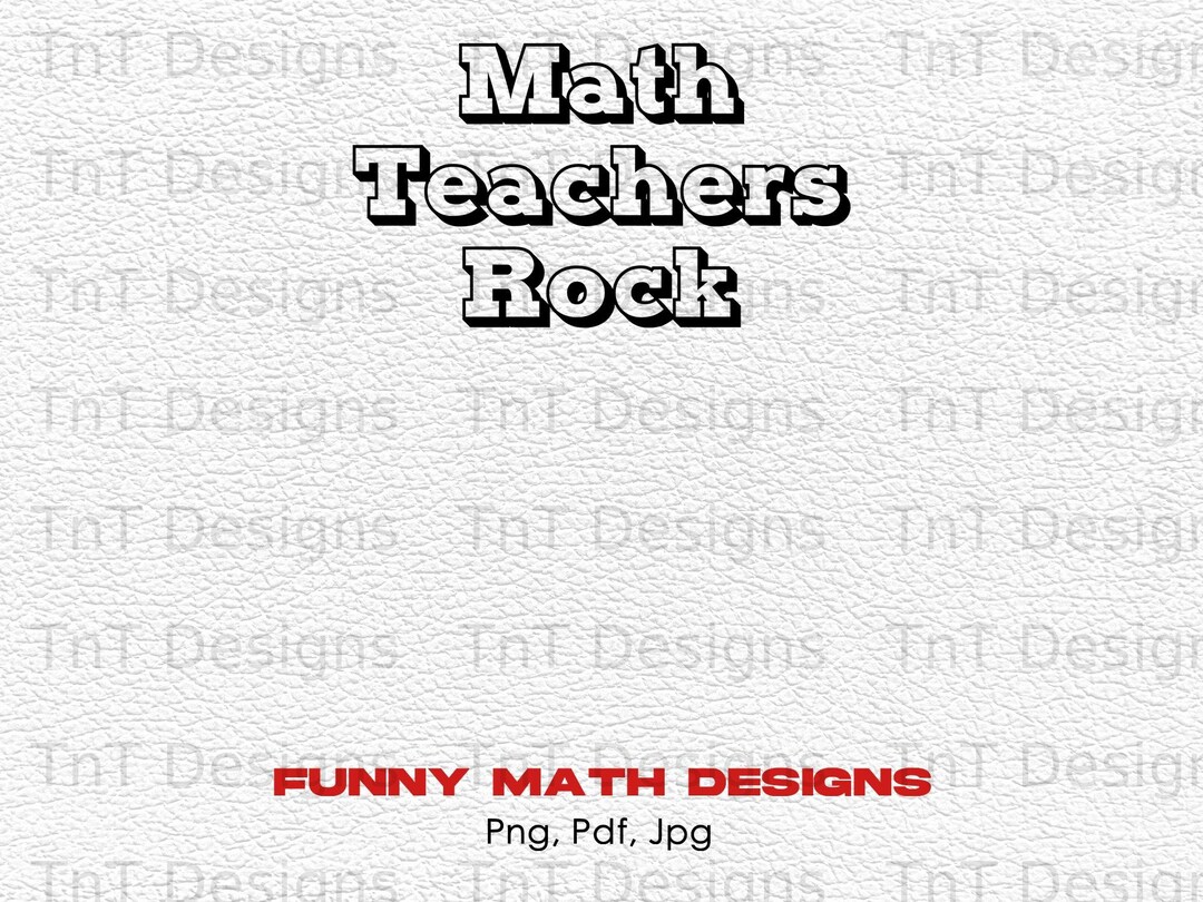 Math Teachers Rock Funny Digital Png File, Instant Download, Funny Math ...