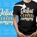 Jesus Coffee & Camping Digital Png File, Instant Download, Funny ...
