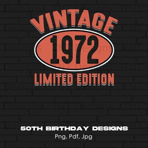 Vintage 1972 Limited Edition Digital Png File, Instant Download, Funny ...