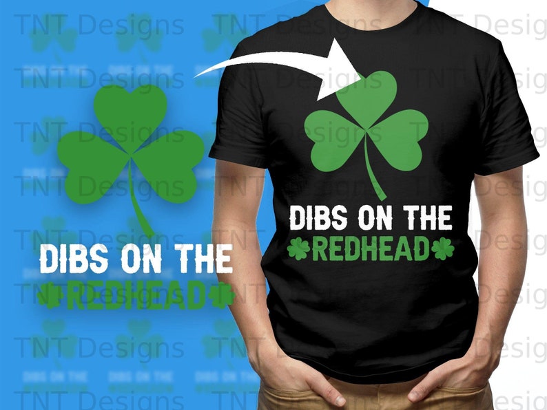 Dibs on the Redhead Digital Png File Download, St Patrick's Day T-shirt ...