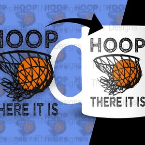 Hoop There It is Digital Png File, Instant Download, Funny Basketball T ...