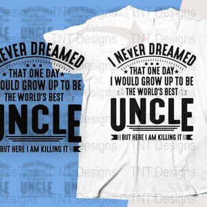 World's Best Uncle Digital Png File, Instant Download, Funny Uncle T ...