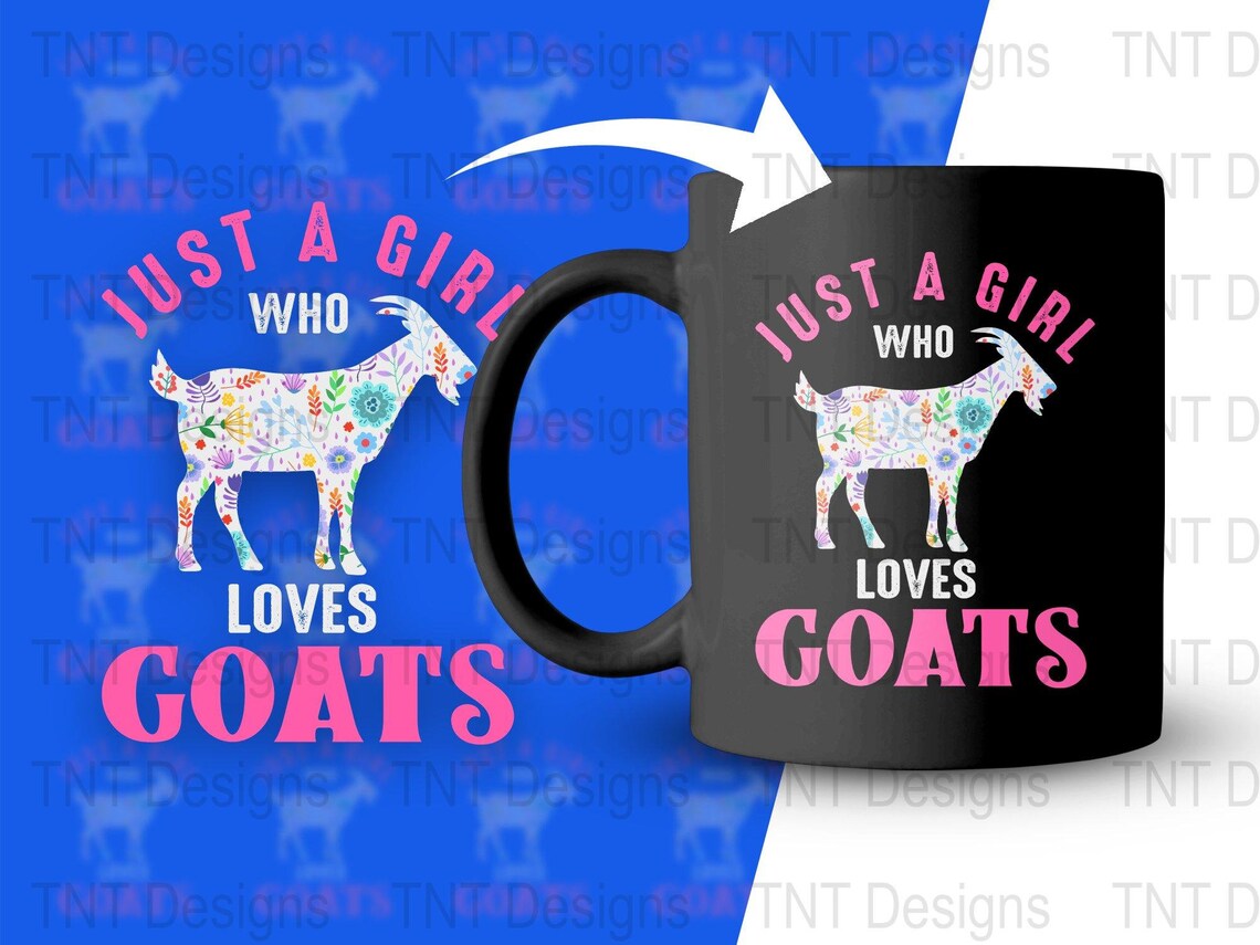 Just A Girl Who Loves Goats Digital Png File, Instant Download, Goat ...