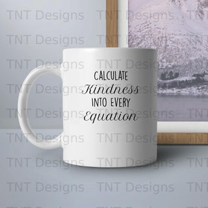 Calculate Kindness Into Every Equation Digital Png File Download, Math ...