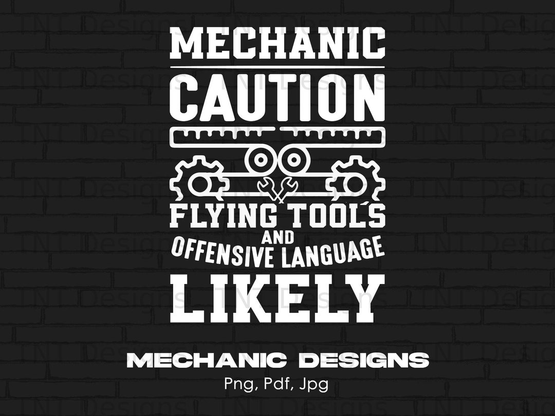 Mechanic Caution Message Digital Png File Instant Download, Funny Auto ...