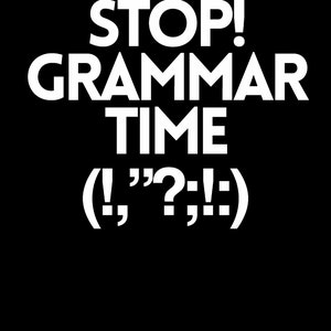 Stop Grammar Time Digital Png File, Instant Download, Funny Grammar ...