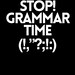 Stop Grammar Time Digital Png File, Instant Download, Funny Grammar ...
