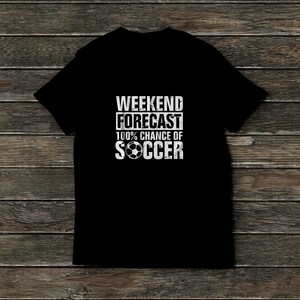 Weekend Forecast 100% Chance of Soccer Digital Png File, Instant ...