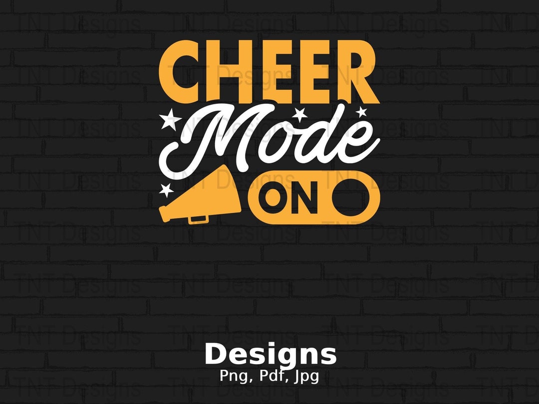 Cheer Mode on Digital Png File, Instant Download, Funny Cheerleading T ...