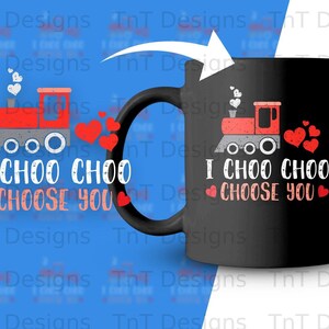 I Choo Choo Choose You Digital Png File Instant Download, Train ...