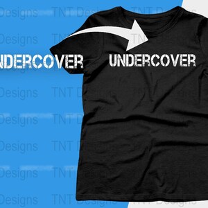 Undercover Digital Png File, Instant Download, Police T Shirt Design ...