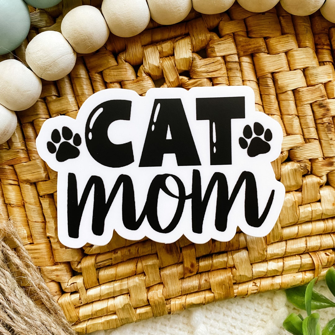 Cat Mom Sticker Animal Stickers Cat Lover Sticker Fun - Etsy