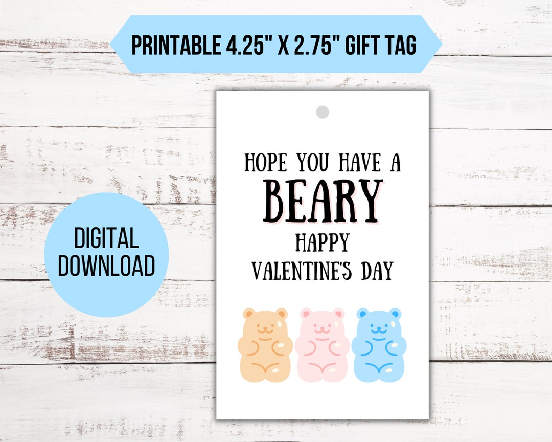 Printable Valentine's Day Gift Tag - "hope You Have a Beary Happy ...