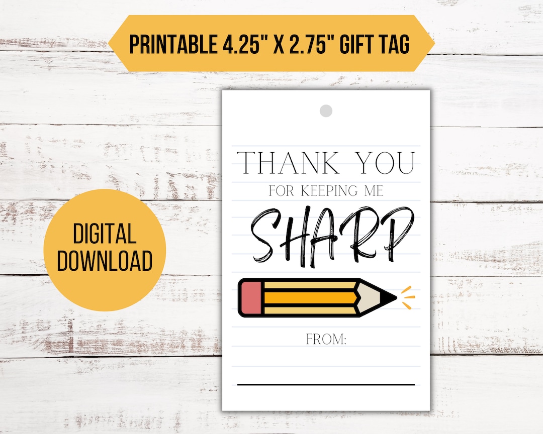 Printable Teacher Appreciation Gift Tag - "thank You for Keeping Me ...