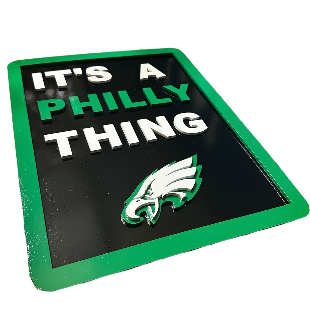It’s a Philly Thing. 3D Wooden Sign. Philadelphia Eagles Wall ...